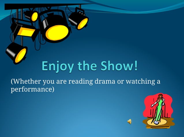 intro drama part 2 ppt.pptdramadramaplay | PPT