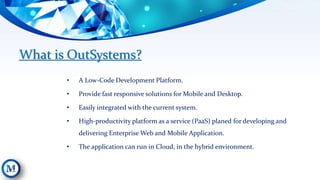 What is OutSystems? | PPTX