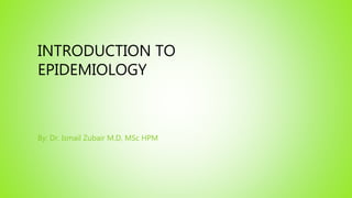 Introduction to epidemiology | PPTX