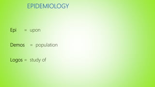 Introduction to epidemiology | PPTX