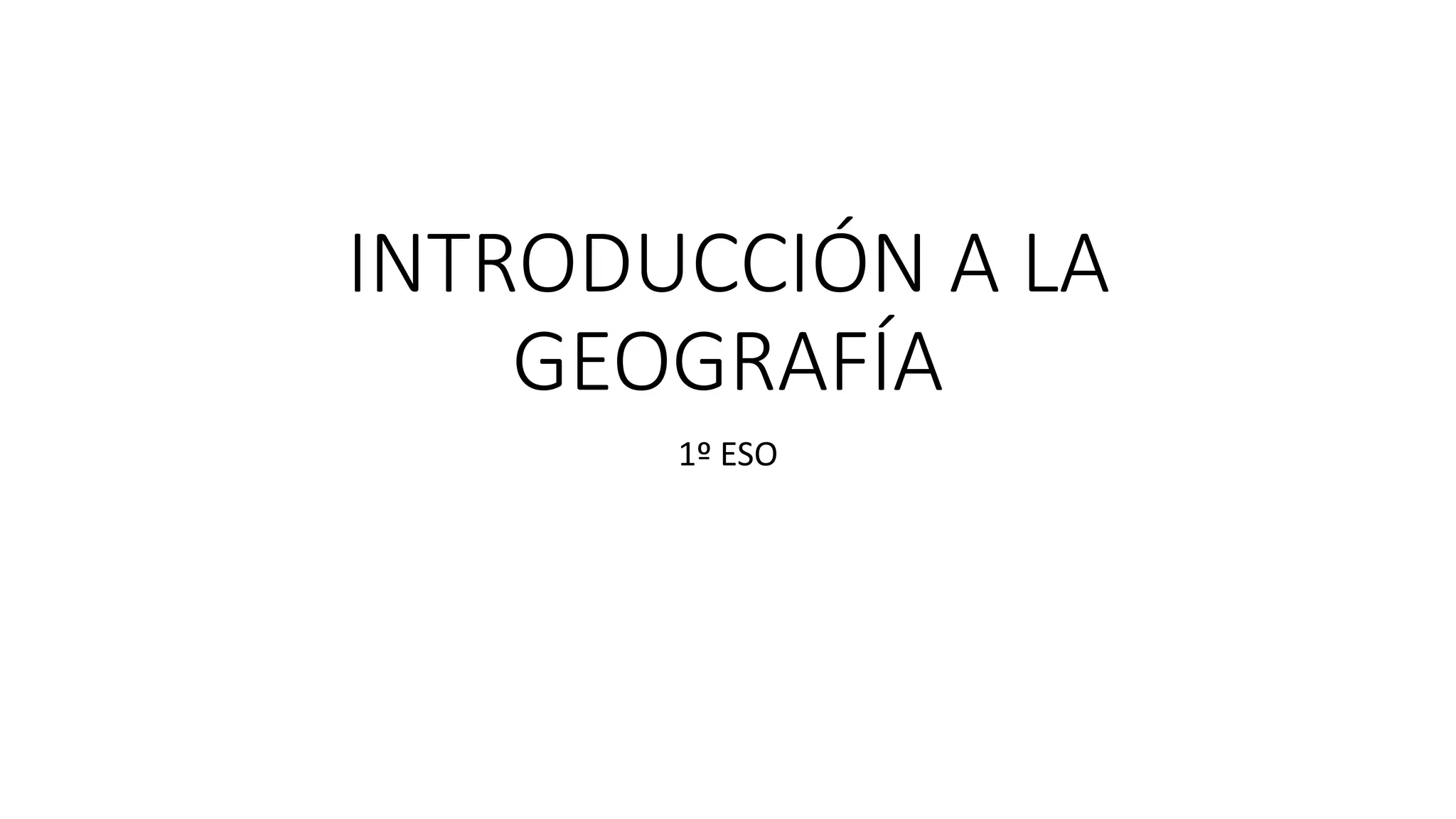 Introducción a la geografía | PPTX