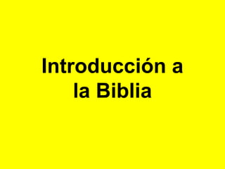 introduccion-a-la-biblia-ppt-221028121154-eb302cb0.ppt