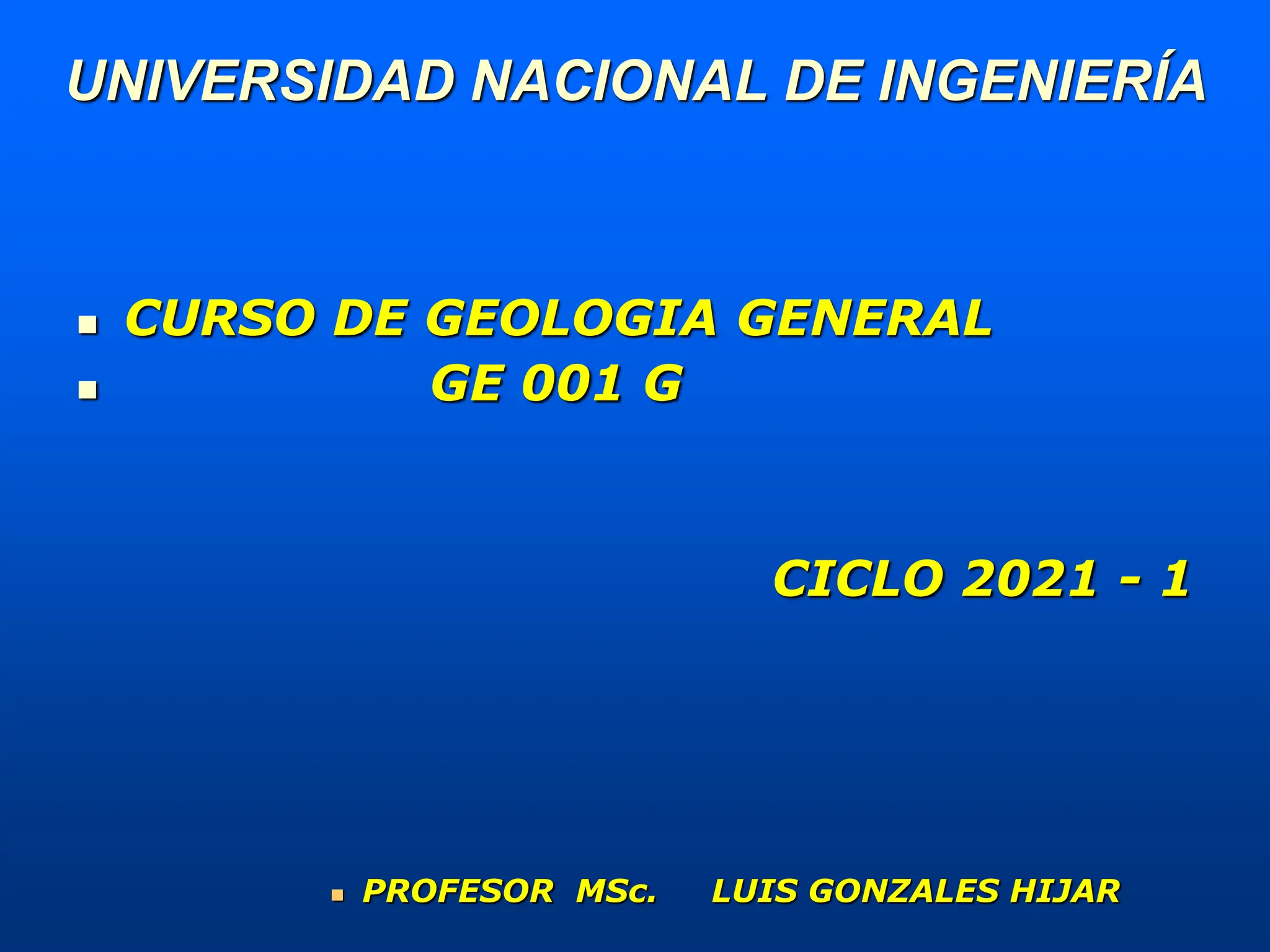 INTRODUCCION A LOS CURSOS DE GEOLOGÍA GENERAL | PPT