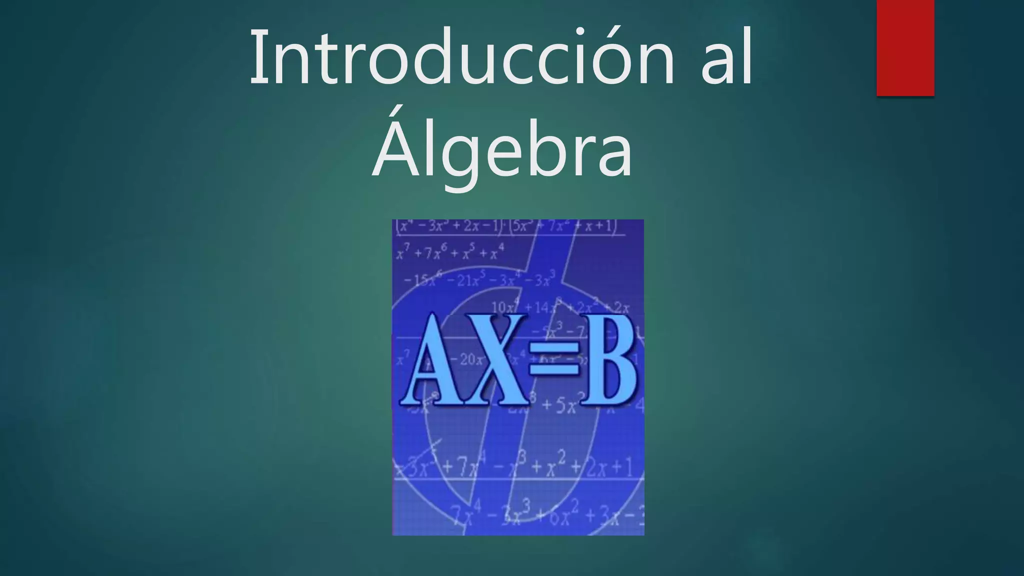 Introduccion al algebra | PPTX