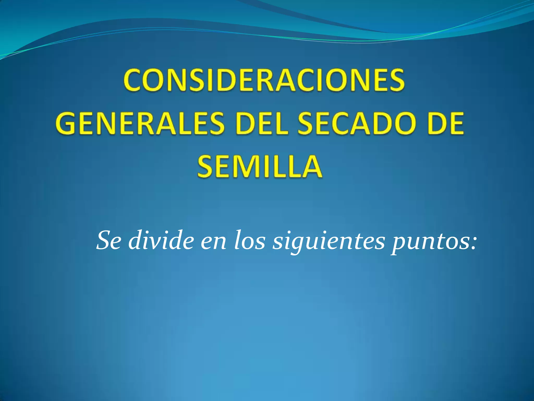 Introduccion Secado De Semillas Pptx