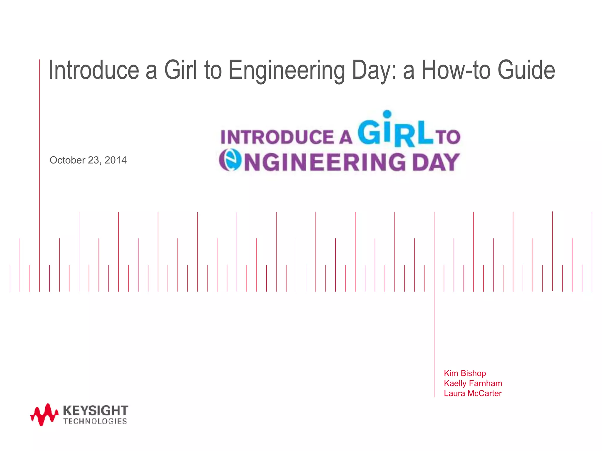 Introduce a Girl to Engineering Day: a How-to Guide | PPT