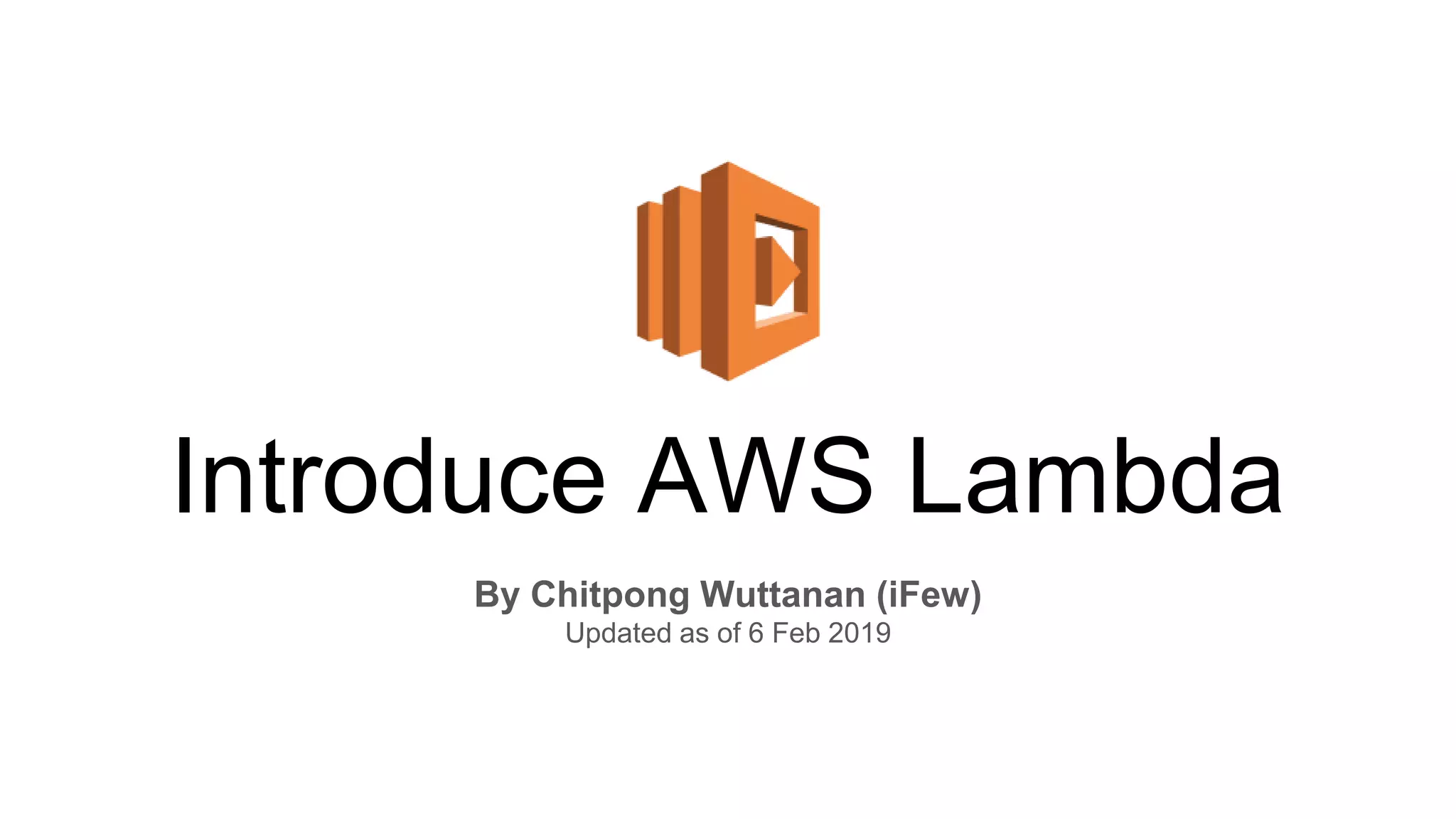 Introduce AWS Lambda for newbie and Non-IT | PPT