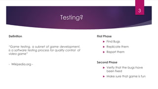 Introduce Game Testing And QA | PPTX