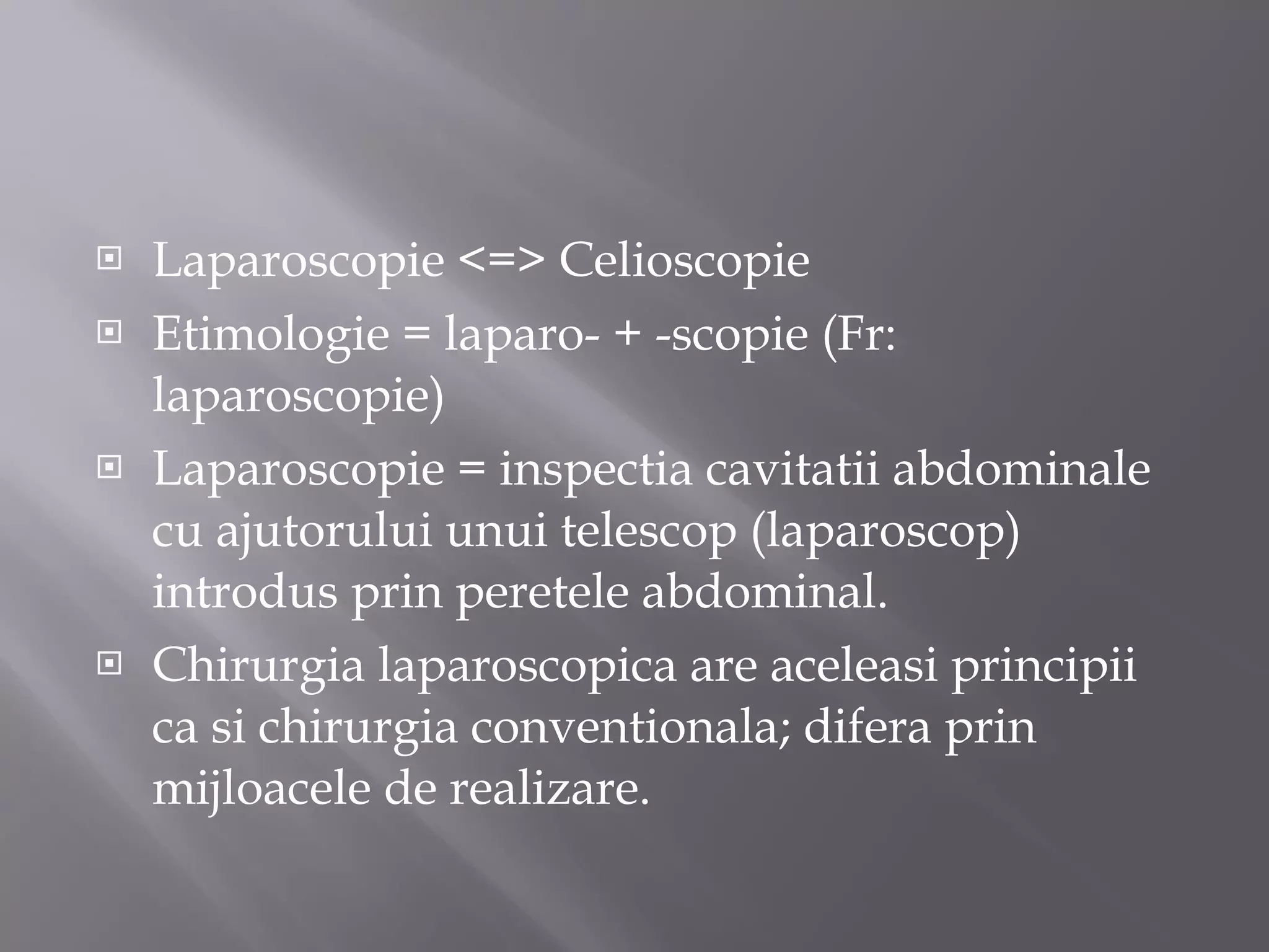 Introducere chirurgia laparoscopica | PPT