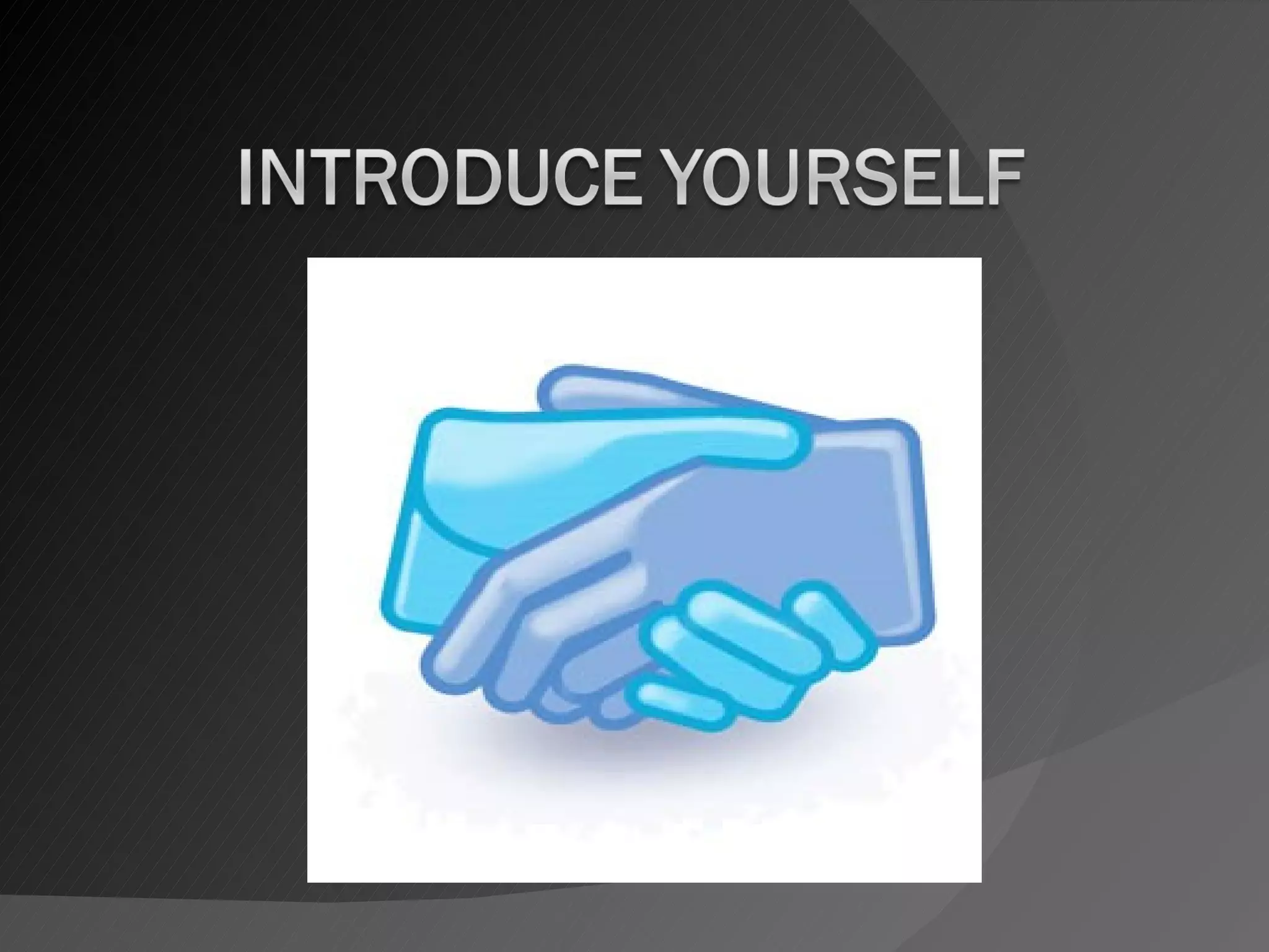 Introduce Yourself | PPT