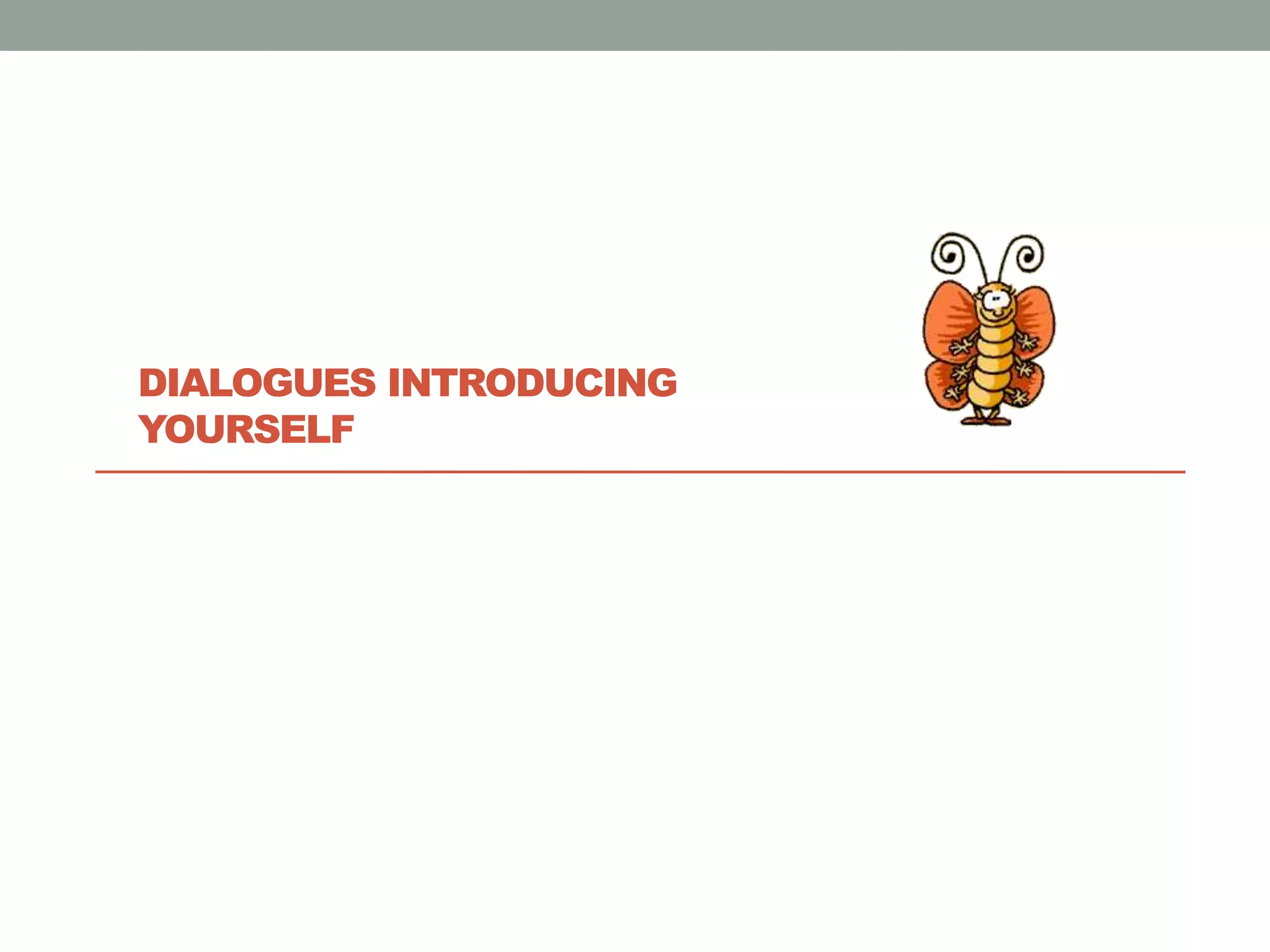 dialogues introducing yourself | PPTX