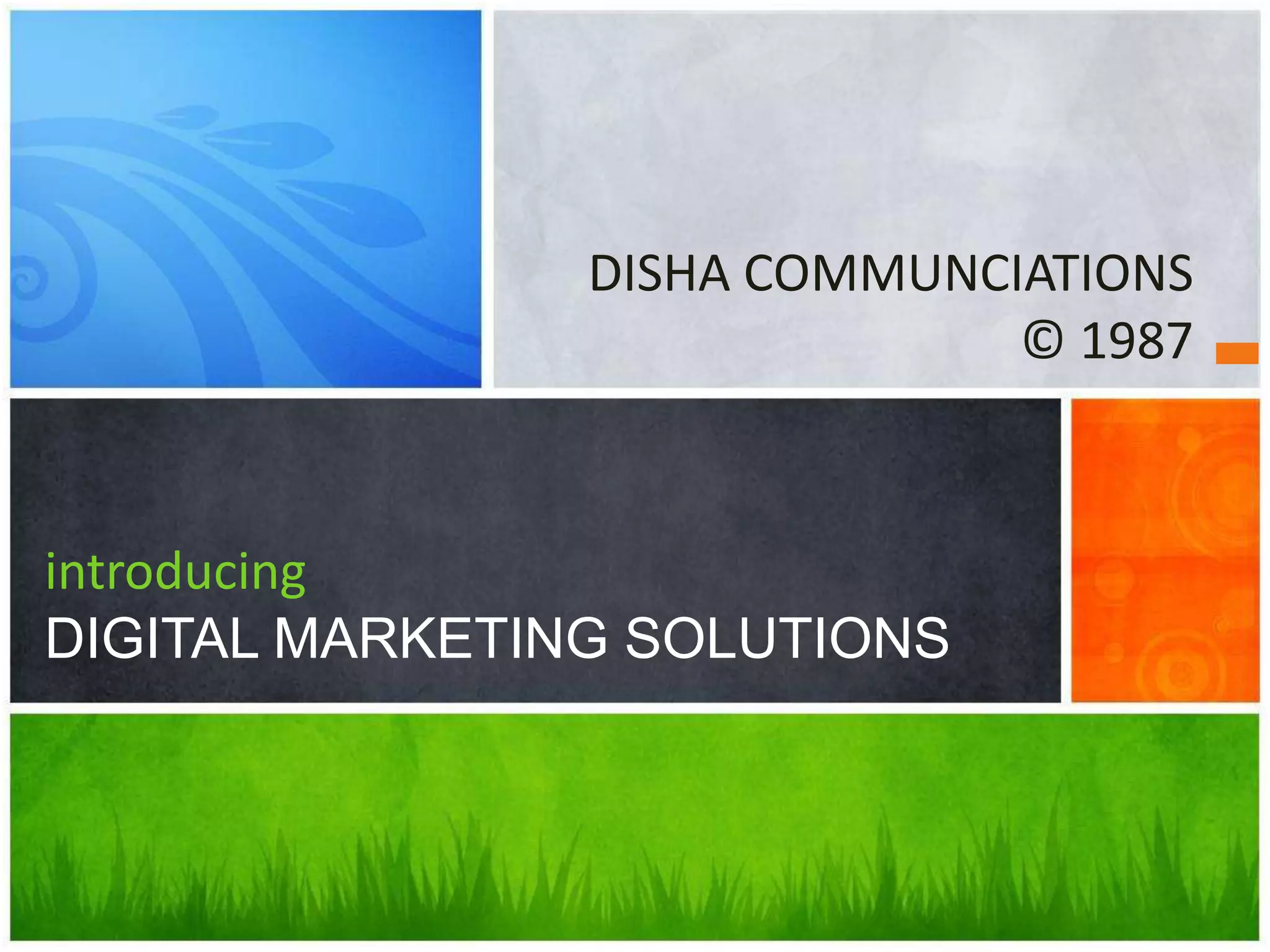 DISHA COMMUNICATIONS - DIGITAL MARKETING | PPTX