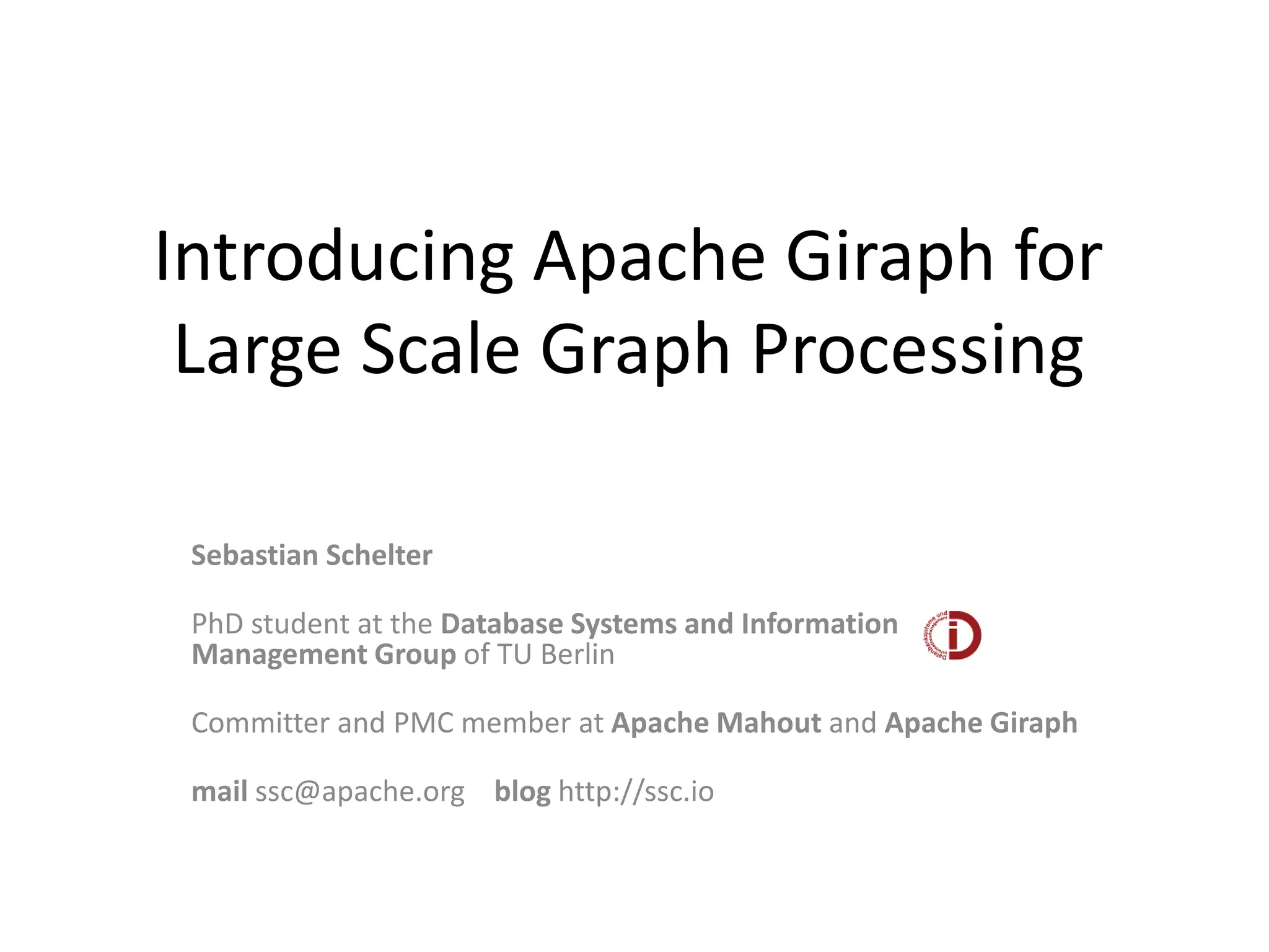 Introducing Apache Giraph For Large Scale Graph Processing Pdf Graphics Software Computer