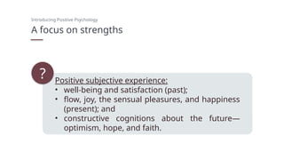 Introducing-Positive-Psychologyyy-1.pptx