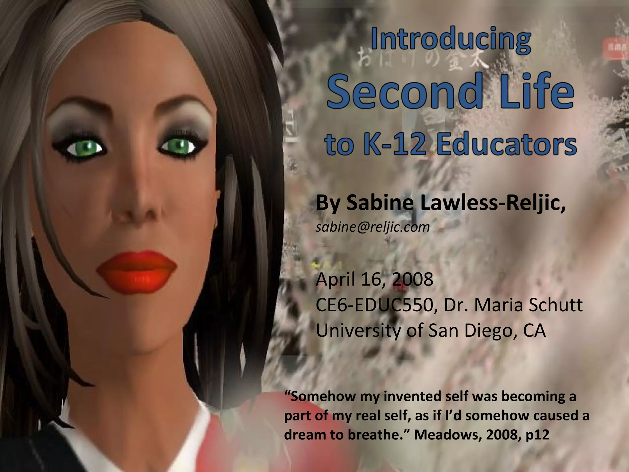 Introducing Second Life To K 12 Educators | PPT