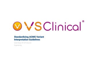 Introducing VSClinical: Streamlining ACMG Variant Interpretation Guidelines | PDF