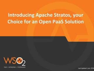Introducing Apache Stratos, your choice for an open PaaS Solution | PPT