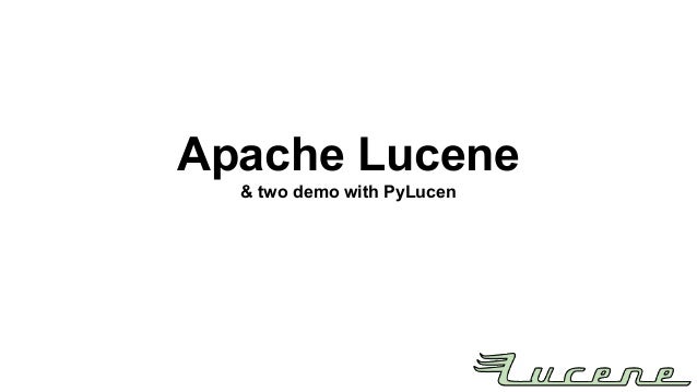 Introducing Apache Lucene with two demos
