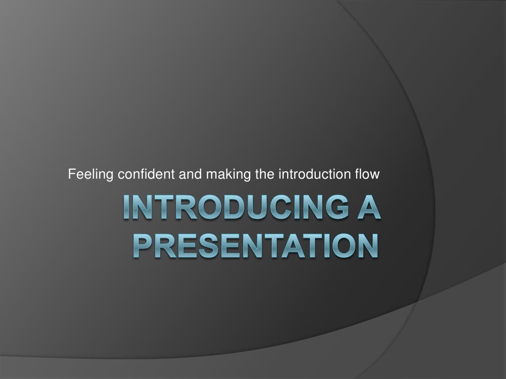 Introducing a presentation