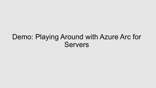 Introducing Azure Arc | PPTX