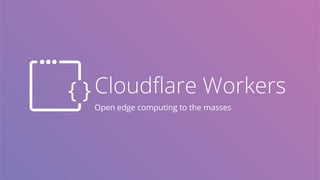 Introducing Cloudflare Workers | PDF