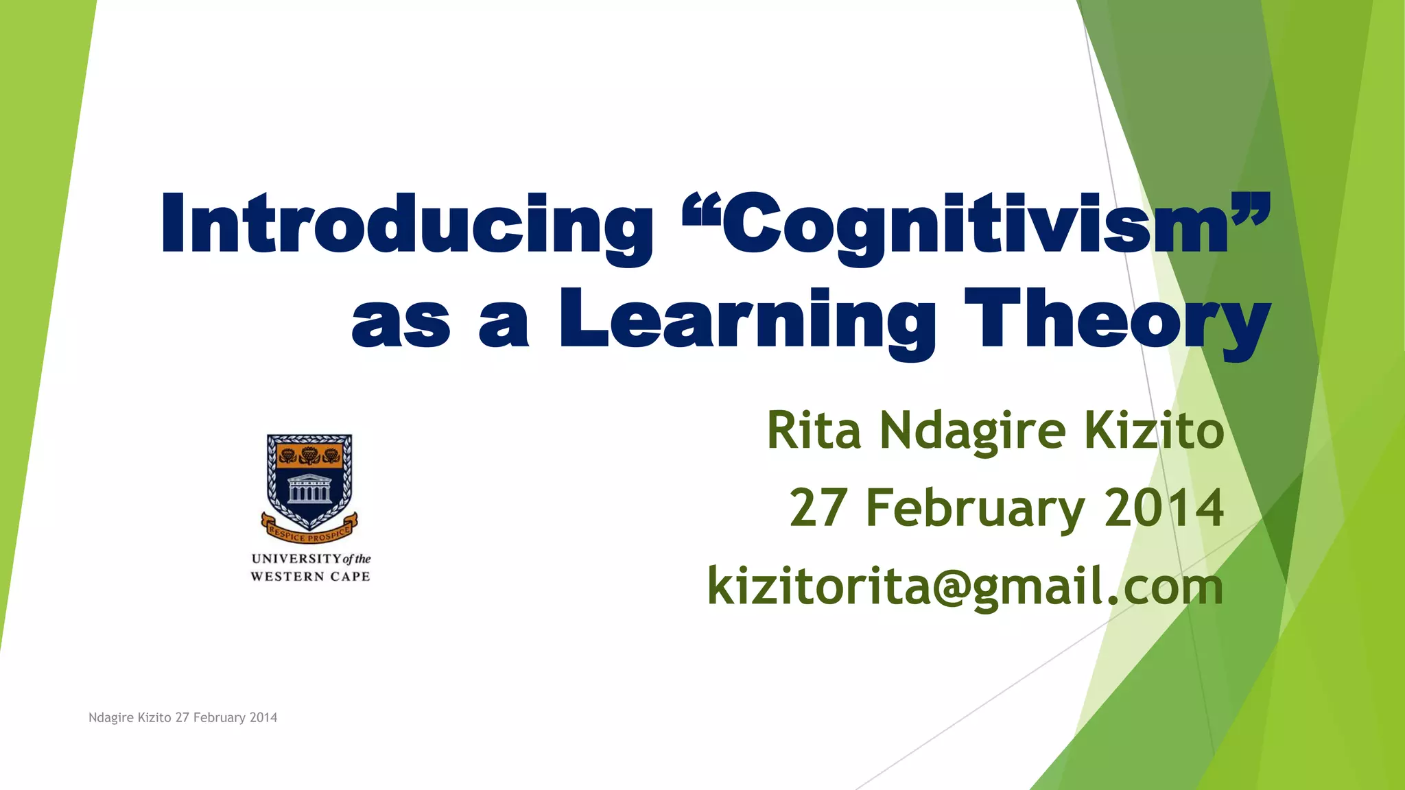 Introducing cognitivism as a learning theory | PPTX