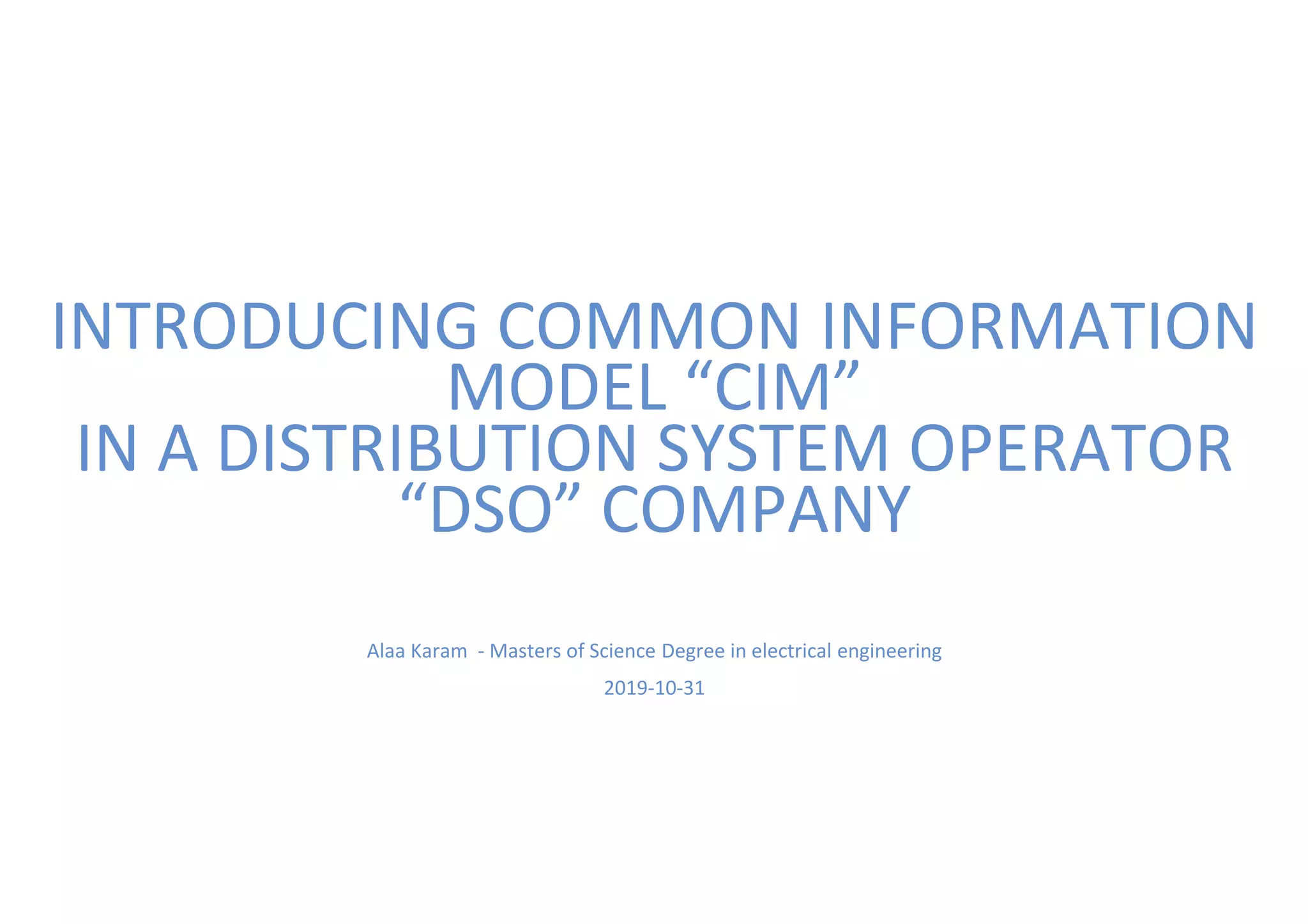 Introducing common information model in a distribution system operator ...