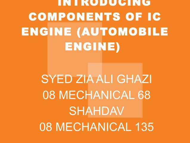 presentation on Introducing components of ic engine (automobile engine), Power plant Engineering ...