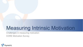 Introducing core motivation_survey | PPT