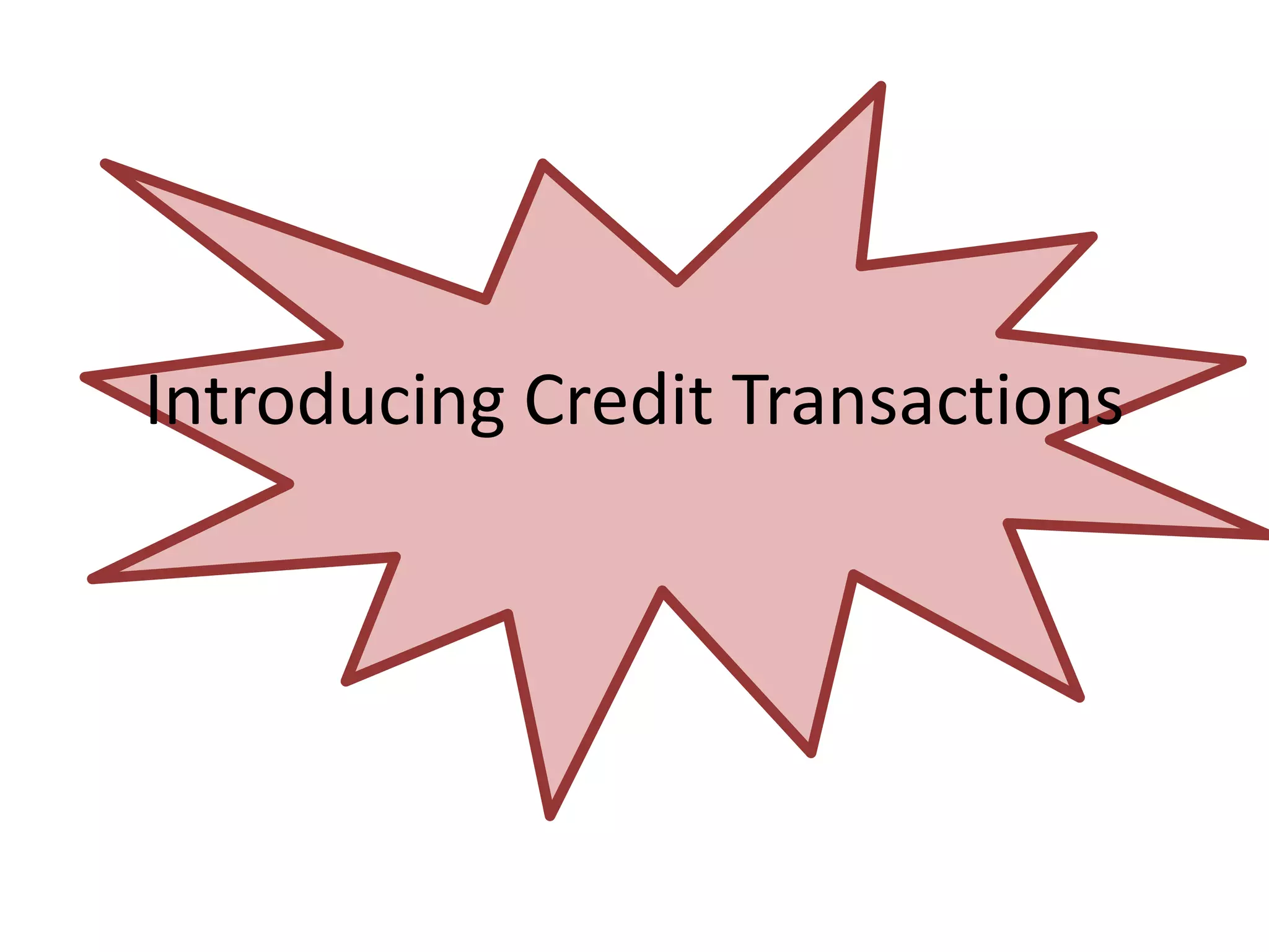 Introducing credit transactions | PPTX