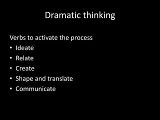 Introducing Dramatic Thinking! | PPTX