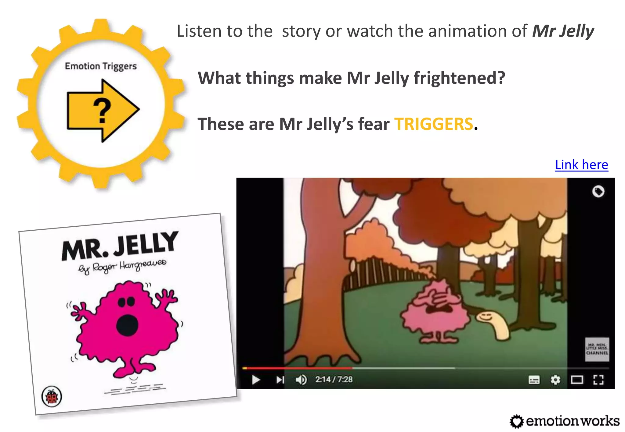 Introducing Emotion Works (featuring child, i feel good, mr jelly) | PPTX