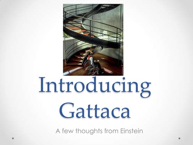 Introducing gattaca ideas and conflicts | PPTX
