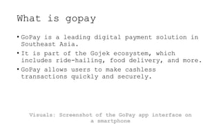 Introducing Gopay Mobile App For Environment.pptx