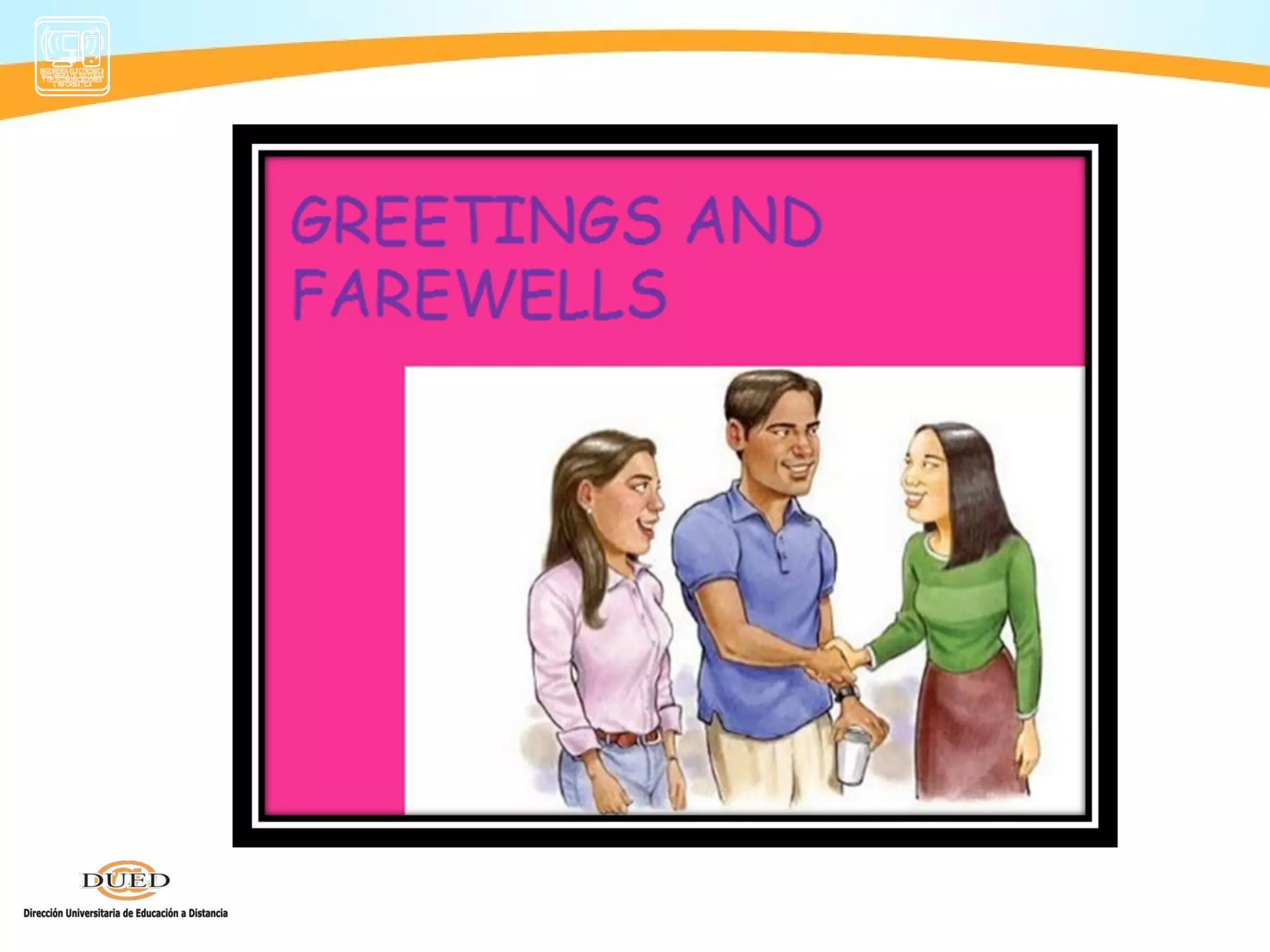 Introducing greetings and farewells ingles 1 unit1 | PPT