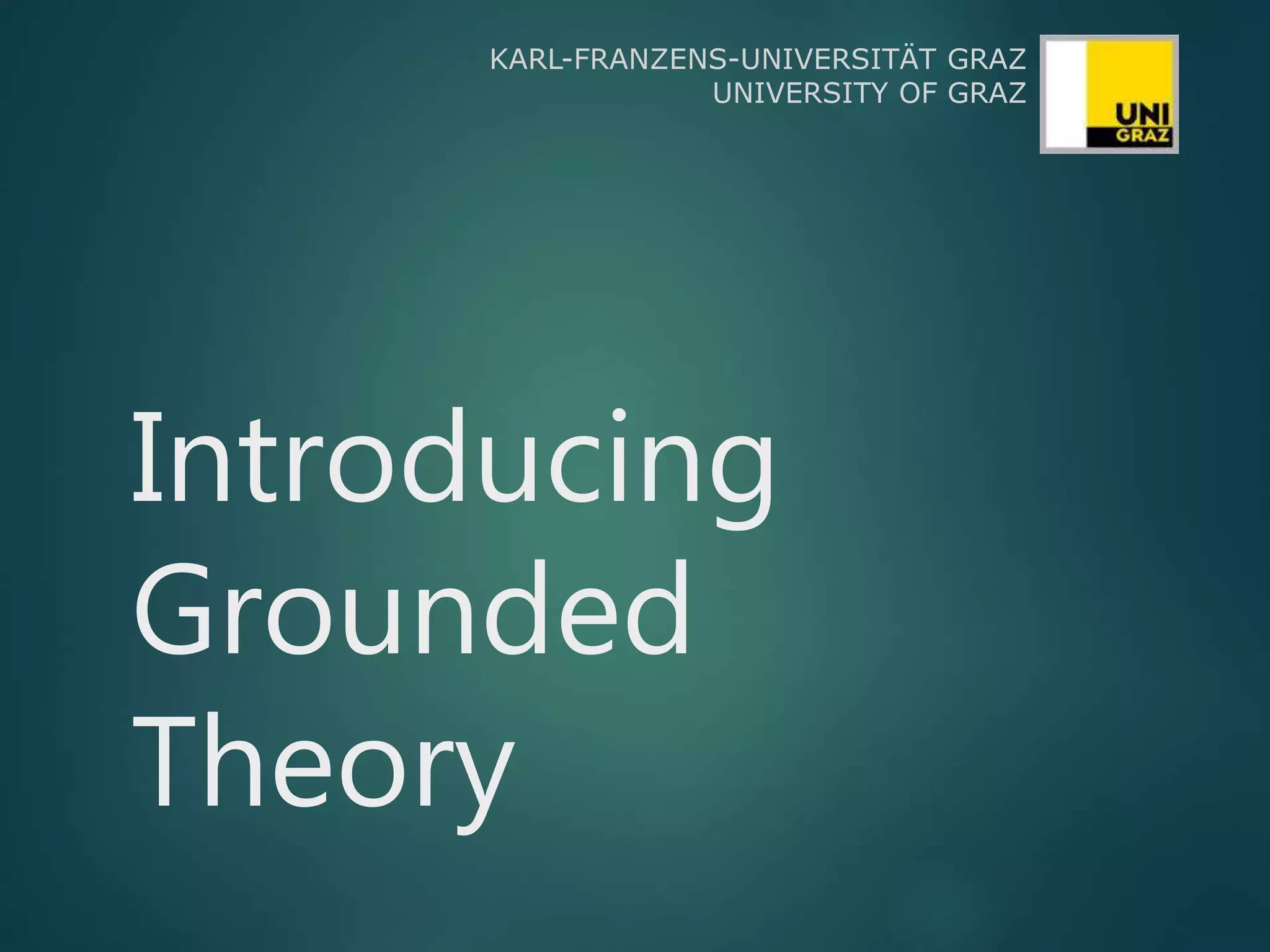 Introducing grounded theory | PPTX | Science