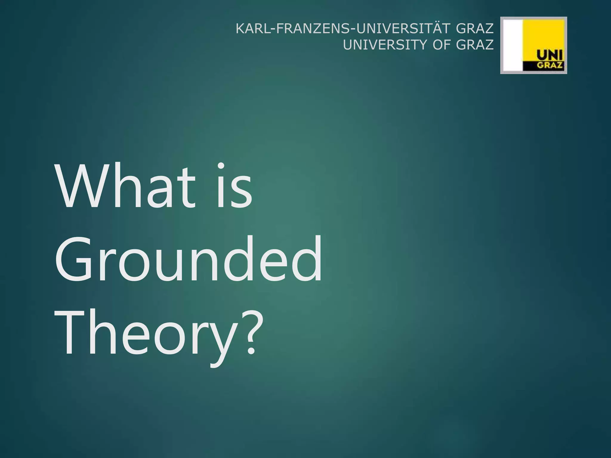 Introducing grounded theory | PPTX | Science