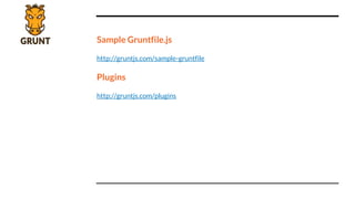 Introducing grunt, npm and sass | PPT