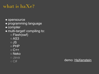 Introducing haXe | PPT