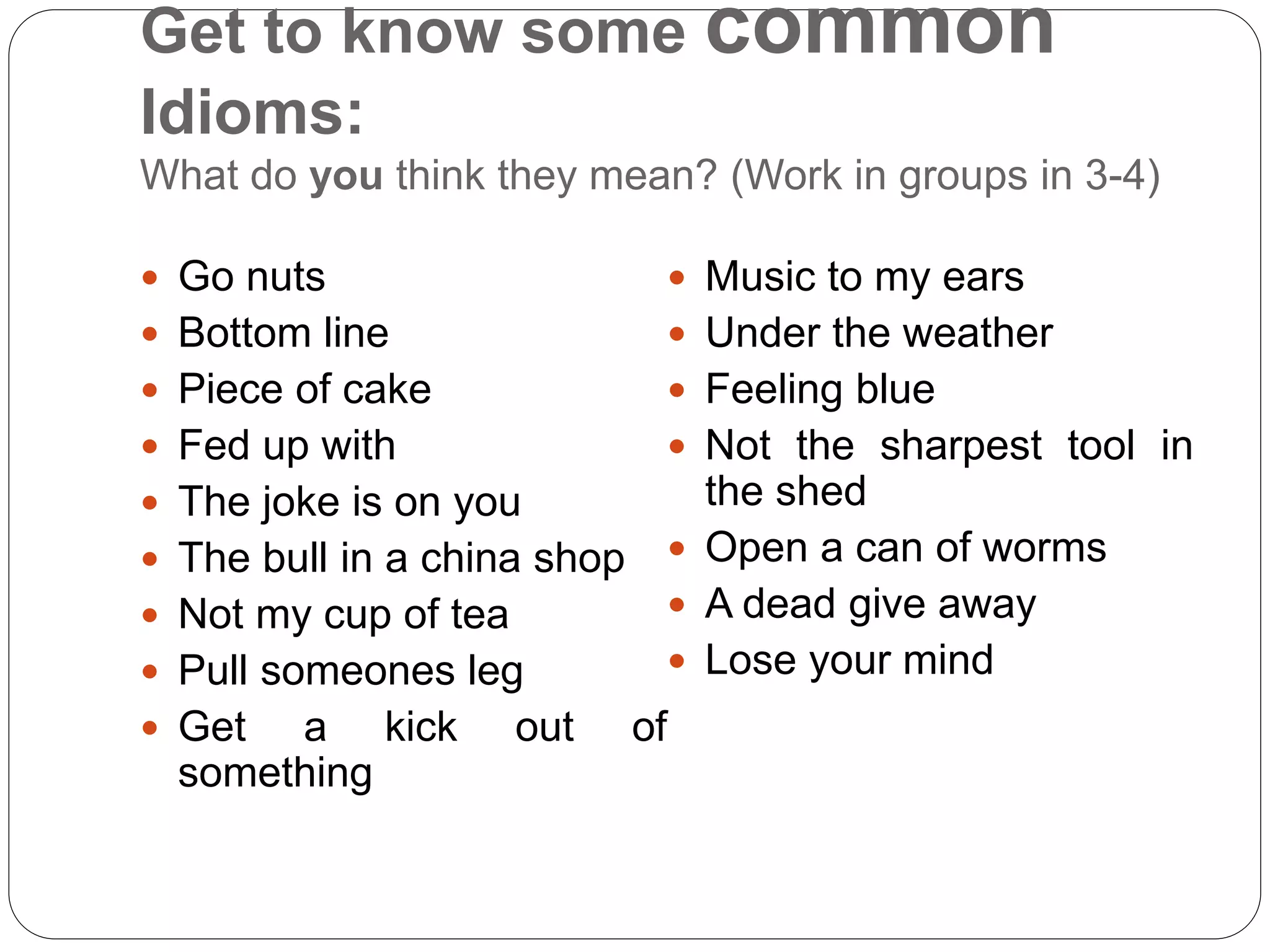 Introducing idioms | PPTX