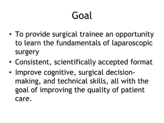 Introducing laparoscopic surgery to the trainee | PPTX
