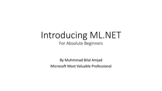 Introducing ML.NET For Absolute Beginners - Part 1 | PPTX | Computing | Technology & Computing
