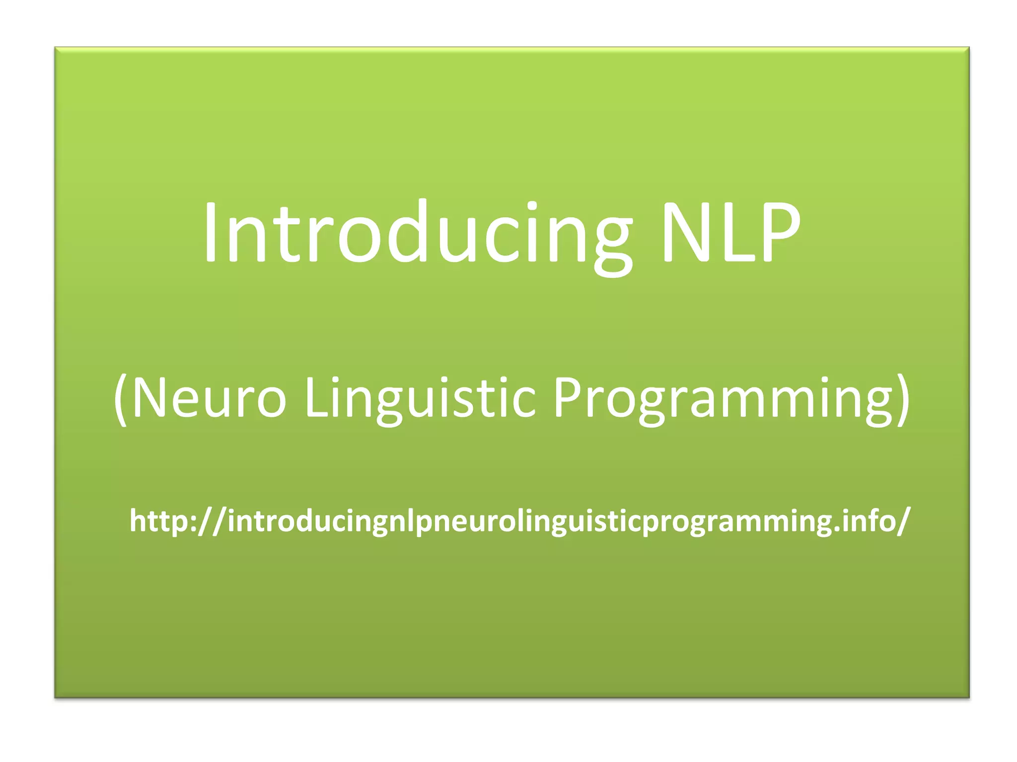 Introducing Nlp Neuro Linguistic Programming | PPT Introducing Nlp Neuro Linguistic Programming | PPT