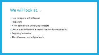 Information ethics: Introducing our course | PPT