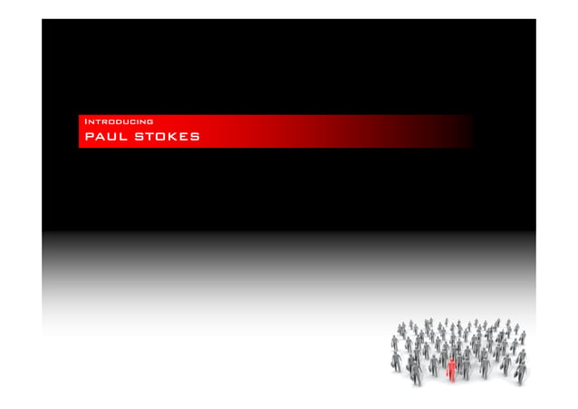 Introducing Paul Stokes v1.1 | PPT