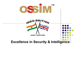 OSSIM-School of Security and Intelligence Management | PPT