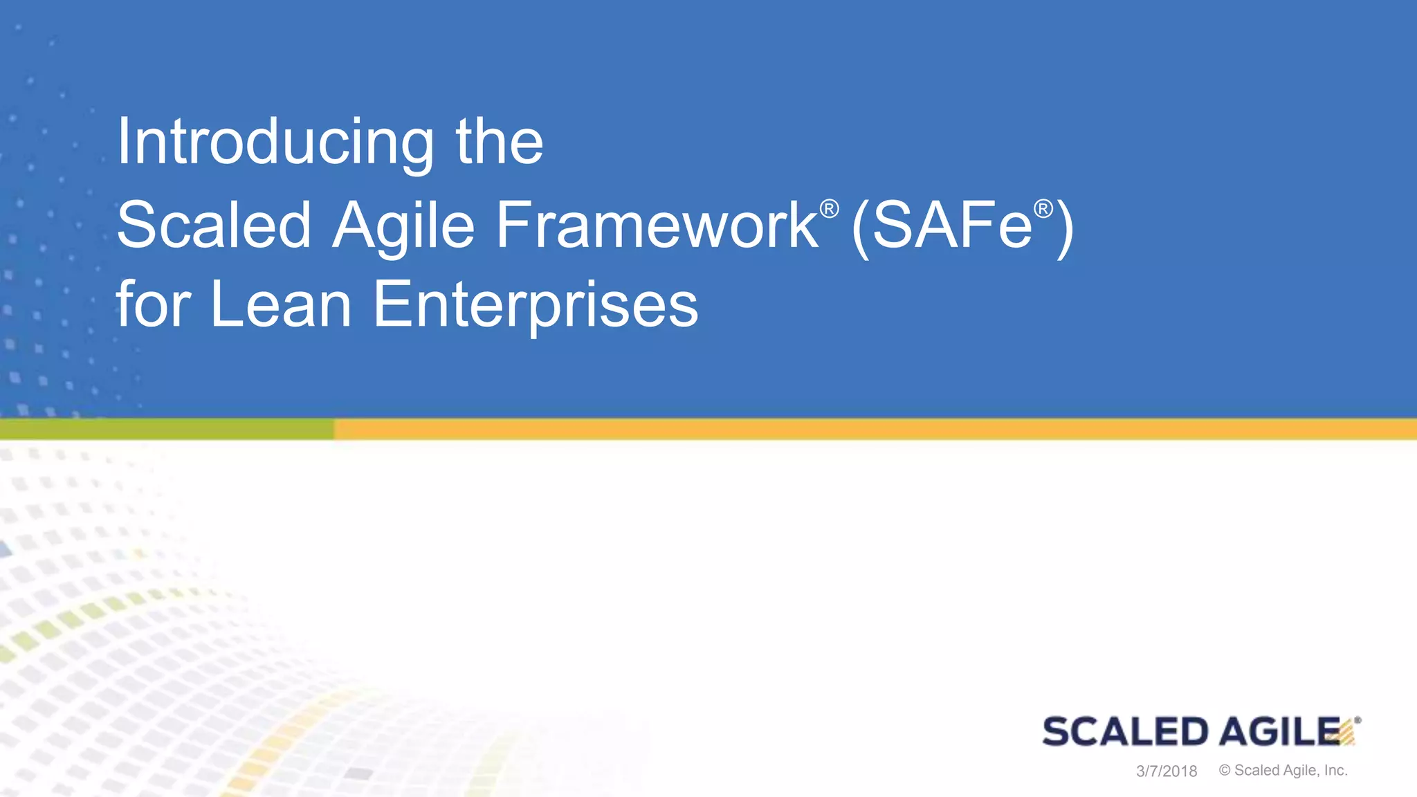 Introducing_SAFe_for_Lean_Enterprises-1.pptx