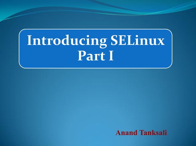 Introduction to SELinux Part-I | PDF