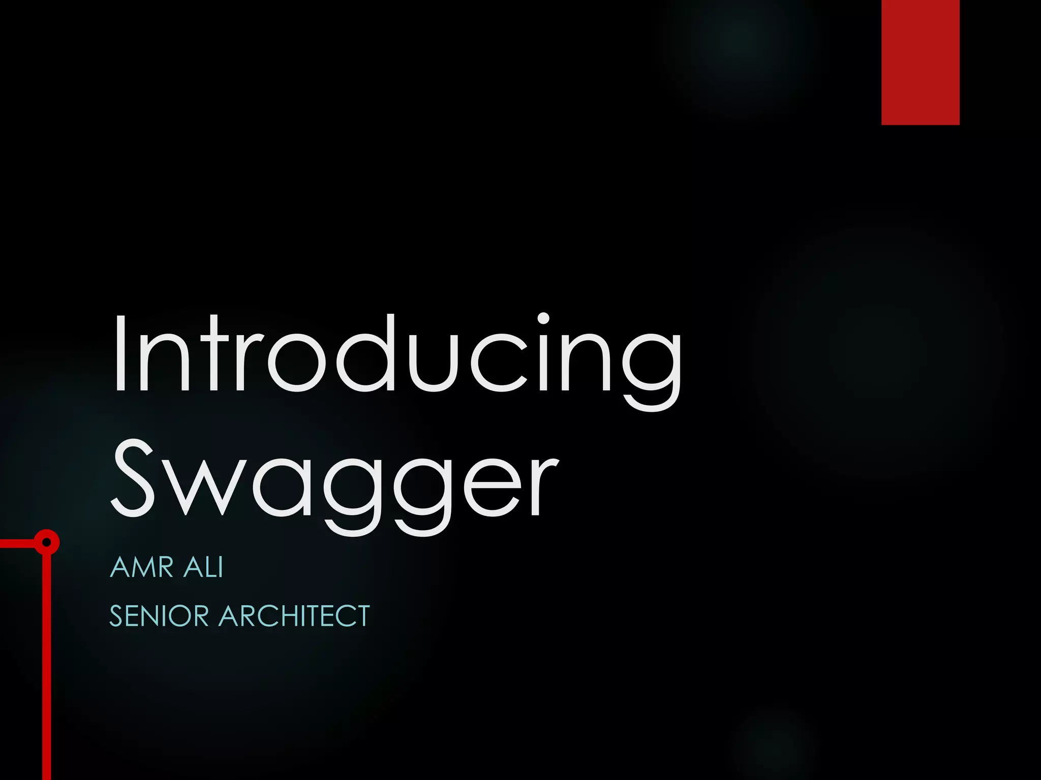 Introducing swagger | PPTX