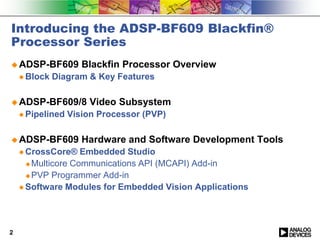 Introducing the ADSP BF609 Blackfin Processors | PPTX